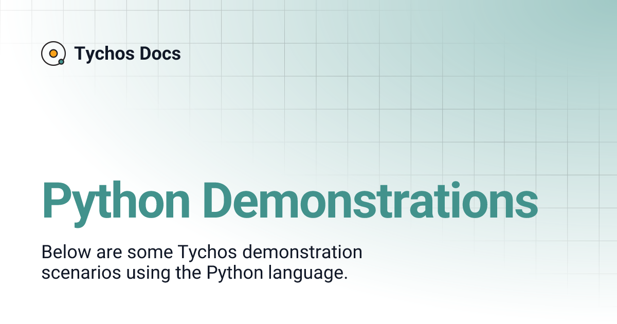Python Demonstrations | Tychos Docs