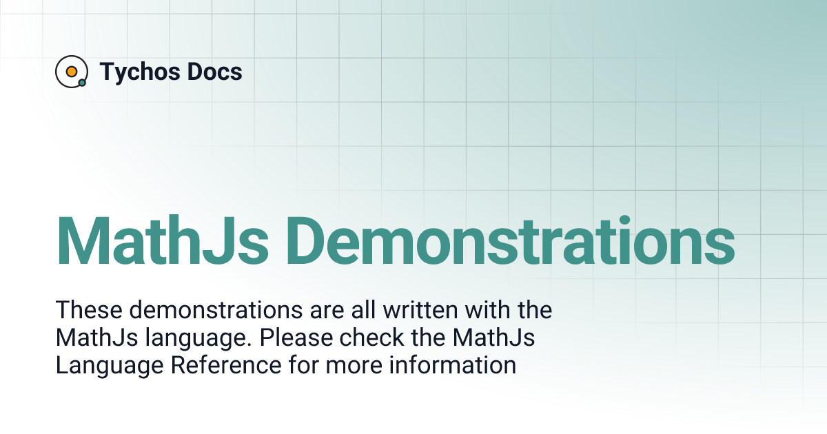 MathJs Demonstrations | Tychos Docs